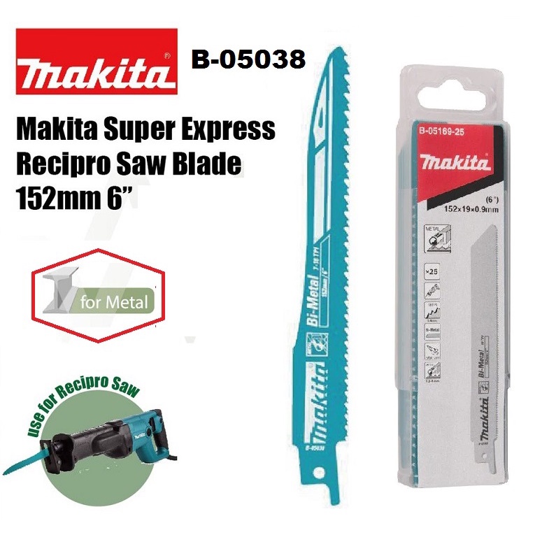 MAKITA SUPER EXPRESS RECIPRO SAW BLADE 18TPI 6"(152mmX18X0.9mm) B-05038 | Shopee Malaysia