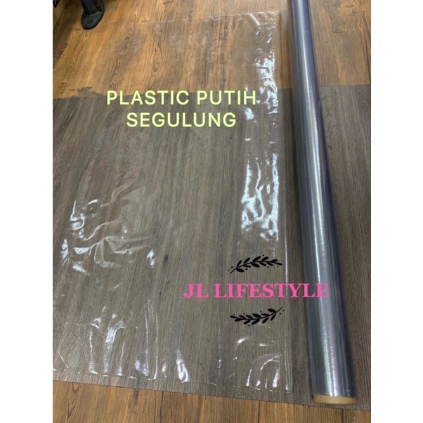PLASTIC PUTIH TRANSPARENT GULUNG TEBAL DAN NIPIS QUALITY TABLE SEGULUNG ...