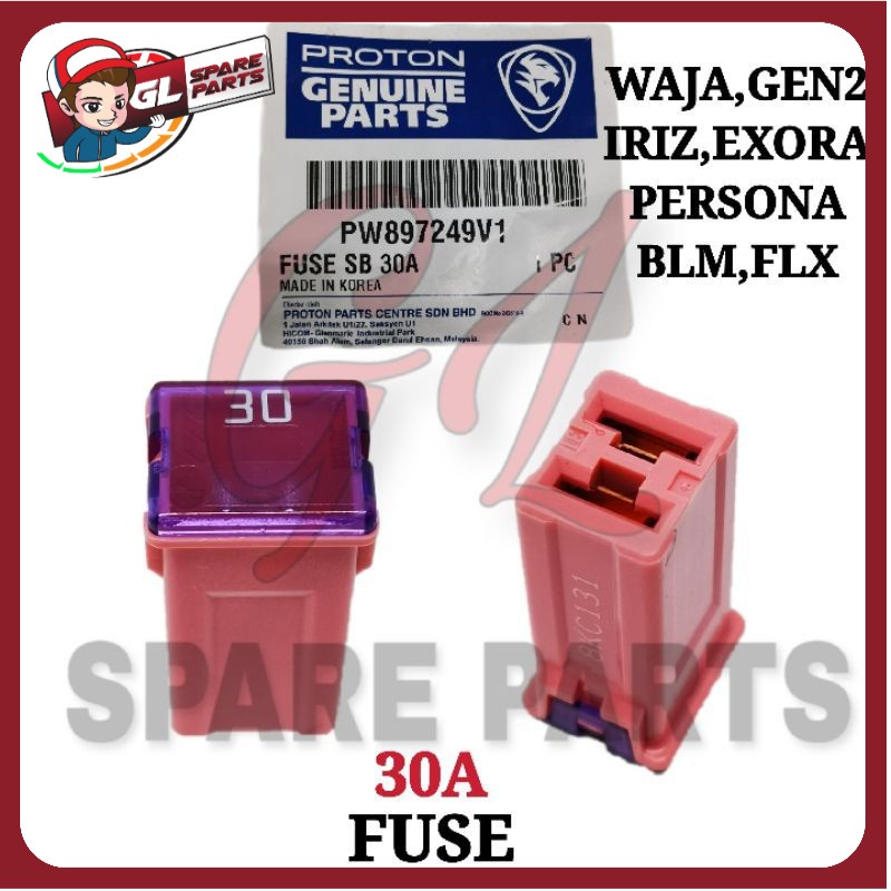 FUSE (30A)(ORIGINAL)(OEM)PROTON WAJA,GEN2,BLM,FLX,PERSONA,EXORA,PREVE ...