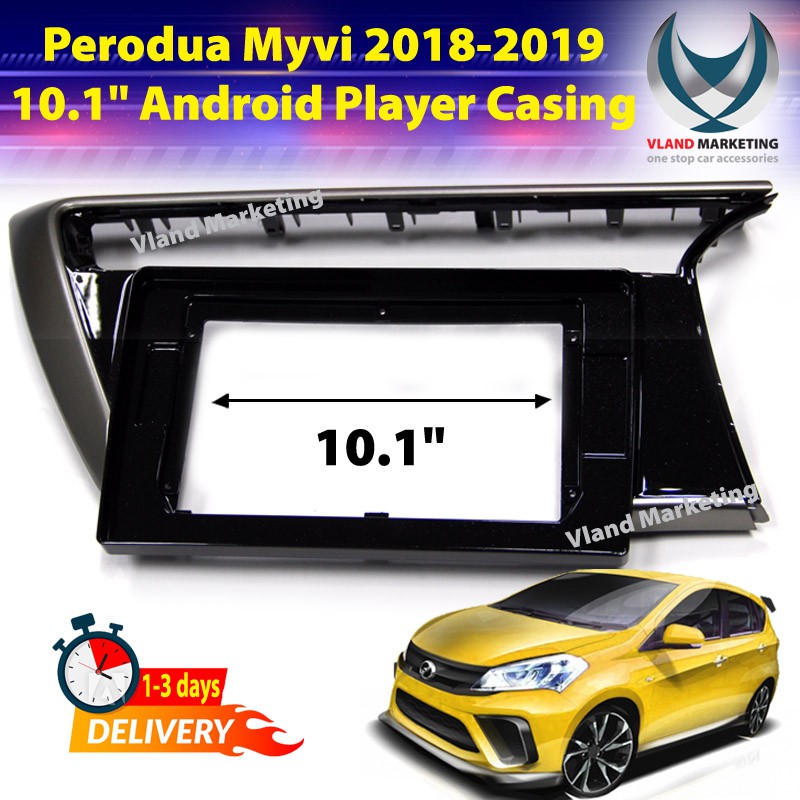 Perodua Myvi 2018-2019 10.1" Android Player Casing | Shopee Malaysia