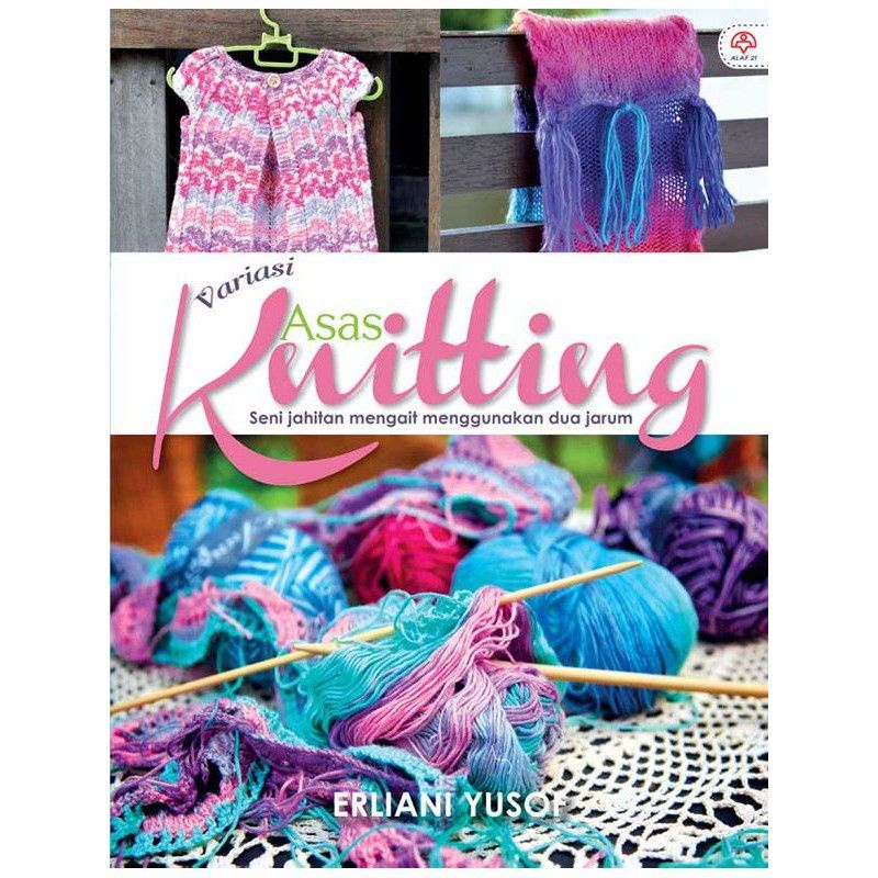 Seni Jahitan Mengait VARIASI ASAS KNITTING by Erliani Yusof | Shopee ...