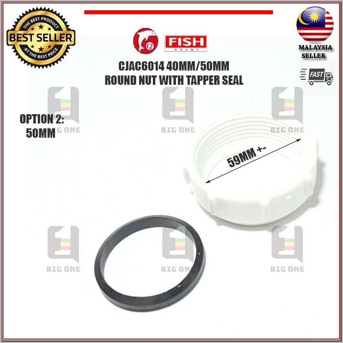 CJ FISH BRAND CJAC6014 40MM OR 50MM TOILET SIPHON ROUND NUT WITH TAPPER SEAL | Shopee Malaysia