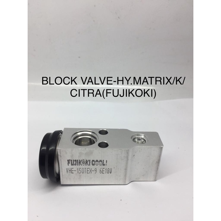 EXPANSION VALVE-HYUNDAI MATRIX/KIA SPECTRA/NAZA CITRA (FUJIKOKI ...