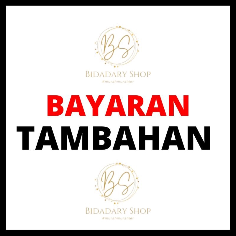 BAYARAN TAMBAHAN ( LOGO MURAH ) | Shopee Malaysia