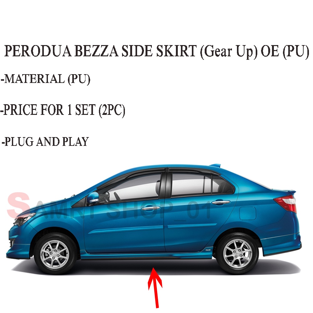 PERODUA BEZZA SIDE SKIRT (GU) OE (PU) | Shopee Malaysia