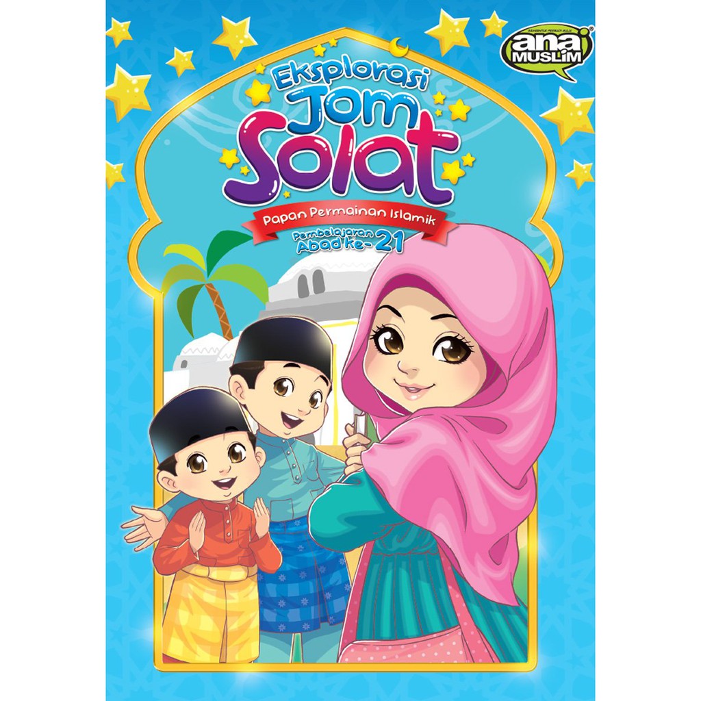 Eksplorasi Jom Solat Papan Permainan Islamik Pembelajaran Abad ke 21 ...