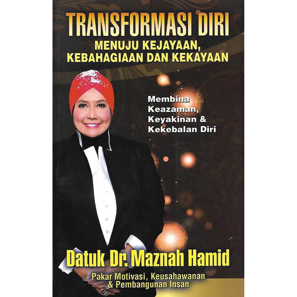 TRANSFORMASI DIRI MENUJU KEJAYAAN, KEBAHAGIAN DAN KEKAYAAN | Shopee ...