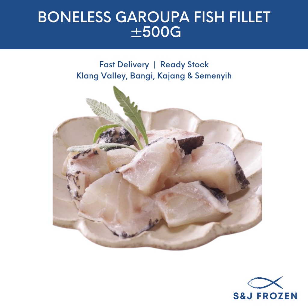 🐟[Boneless] Garupa Fish Fillet【石斑鱼片】(+/- 500g)🐟 | Shopee Malaysia