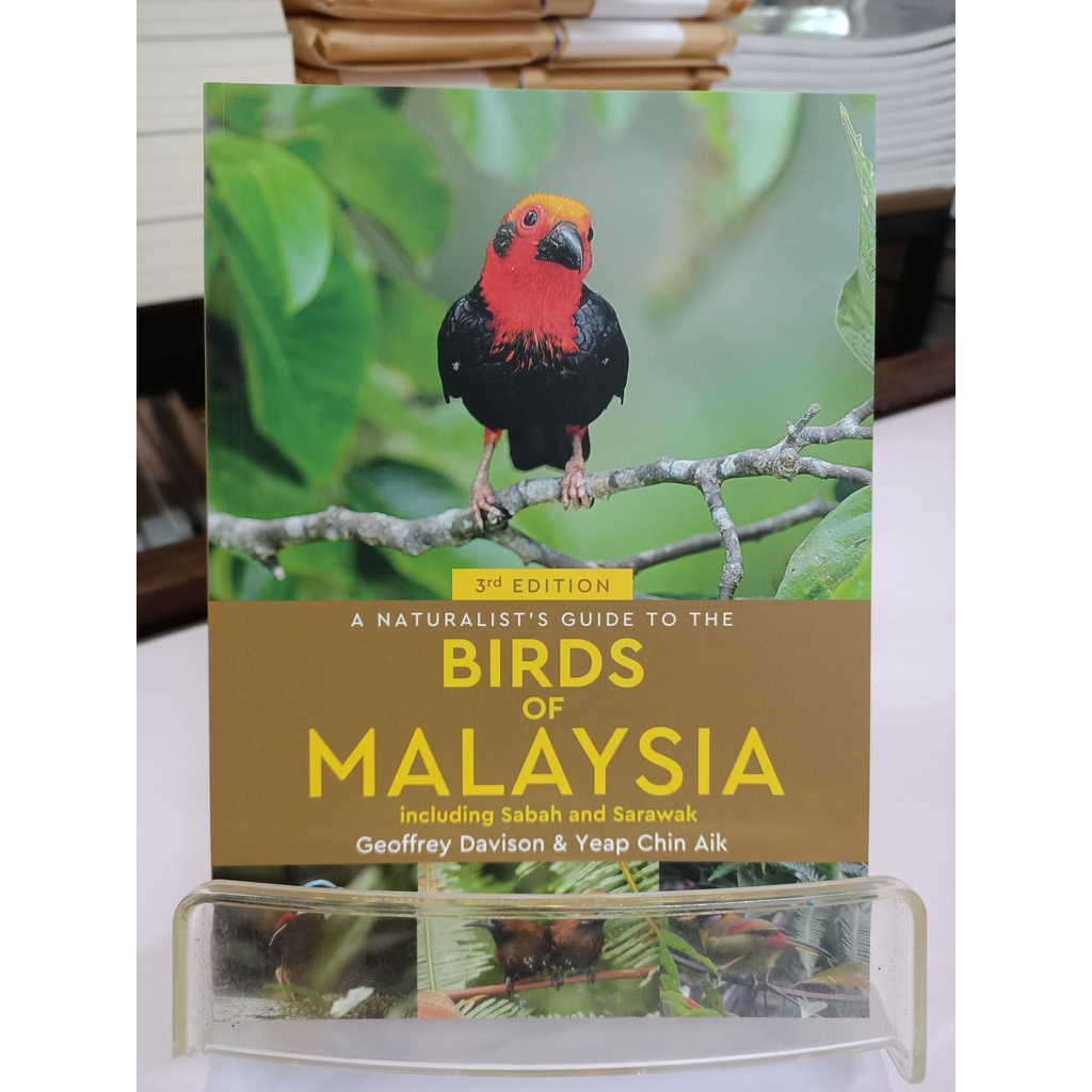 A Naturalist's Guide To The Birds of Malaysia including Sabah and ...