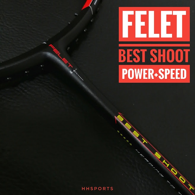 FELET Racket BEST SHOOT ( Original ) Power+Speed | Shopee Malaysia