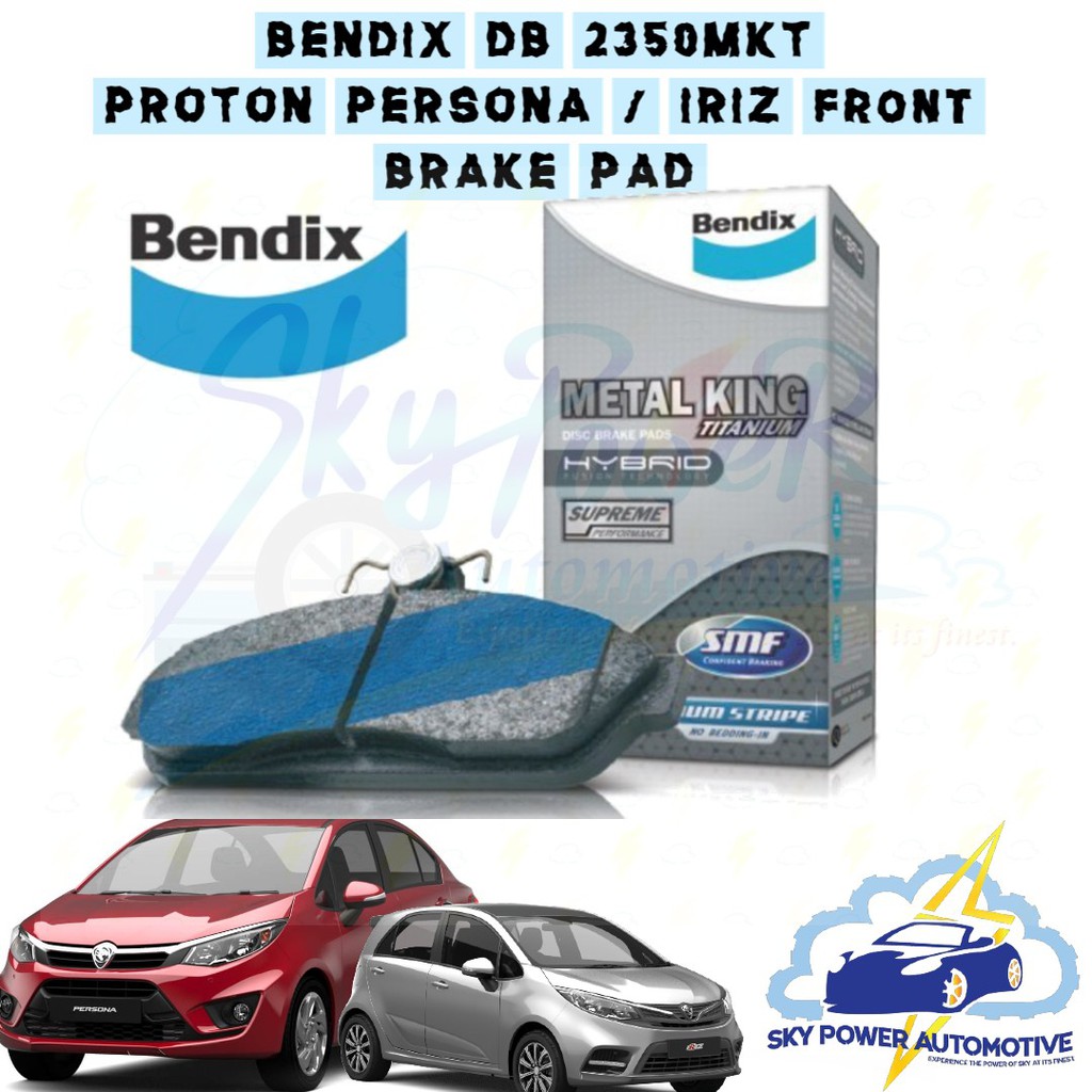 PROTON PERSONA BH / PROTON IRIZ FRONT BRAKE PAD (DB 2350MKT) BENDIX ...