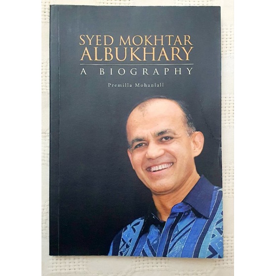 MBH | SYED MOKHTAR ALBUKHARY : A BIOGRAPHY by Premilla Mohanlall ...