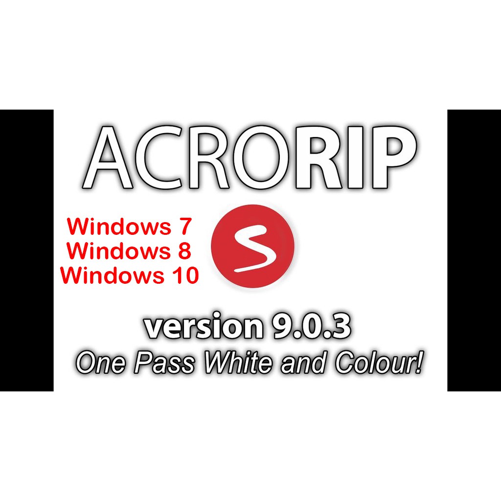 100% WORK DTF DTG ACRORIP V9.03 (UNLIMITED PC/LAPTOP USE) NO NEED ...