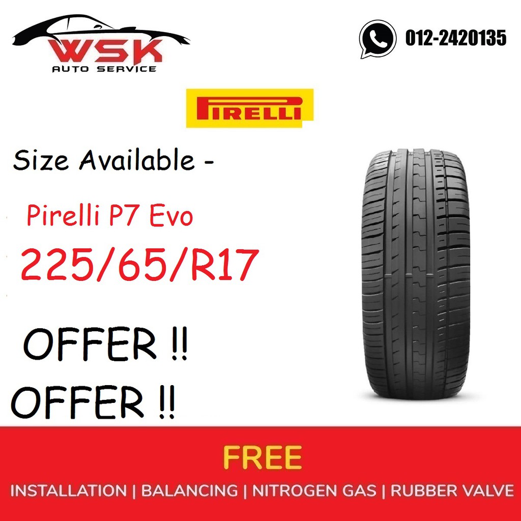 ( 225/65/R17 ) PIRELLI P7 EVO ( YEAR 2022 ) ( NEW TYRE !! ) FREE ...