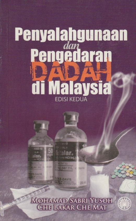 Penyalahgunaan dan Pengedaran Dadah di Malaysia (Edisi Kedua) | Shopee ...