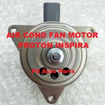 Proton Inspira Air Cond Fan Motor - Inspira Fan Motor Inspira Air Cond ...