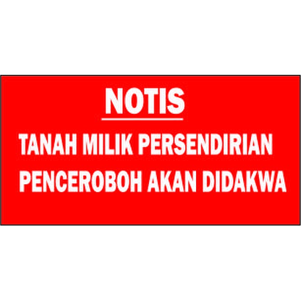 Signboard tanah hak milik persedirian, penceroboh akan didakwa | Shopee ...