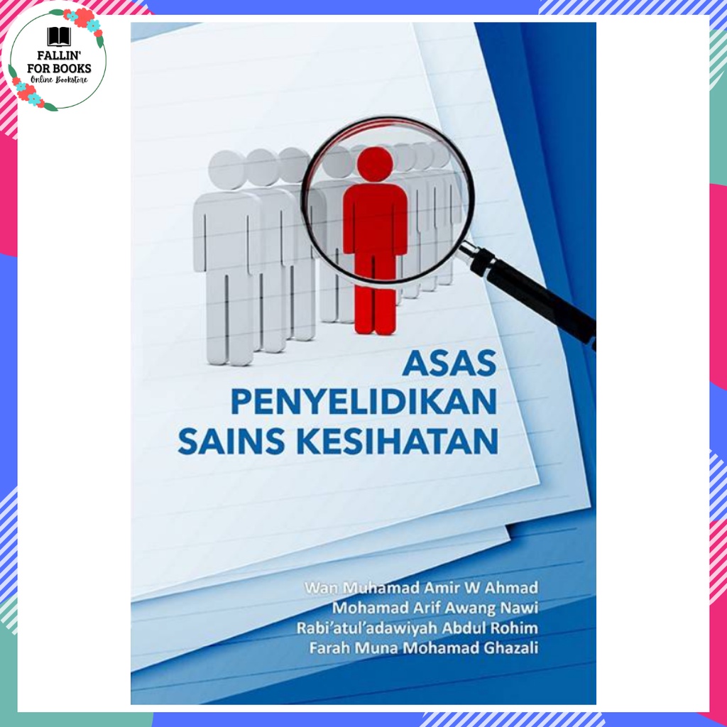 ASAS PENYELIDIKAN SAINS KESIHATAN - Wan Muhamad Amir, Mohamad Arif ...
