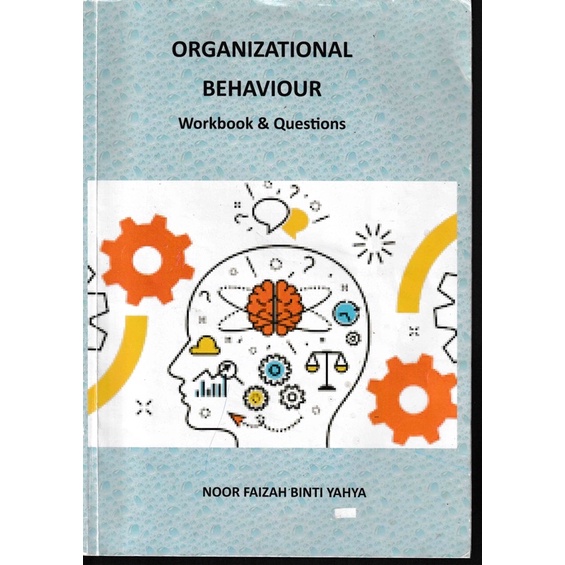 Organizational Behaviour (Workbook&Question) for Politeknik Student ...