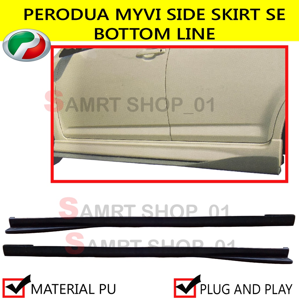 PERODUA MYVI SIDE SKIRT SE BOTTOM LINE | Shopee Malaysia