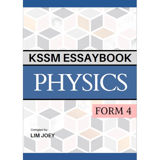 KSSM Form 4 Physics Essay Book | Buku Esei Fizik Dwibahasa (Updated ...