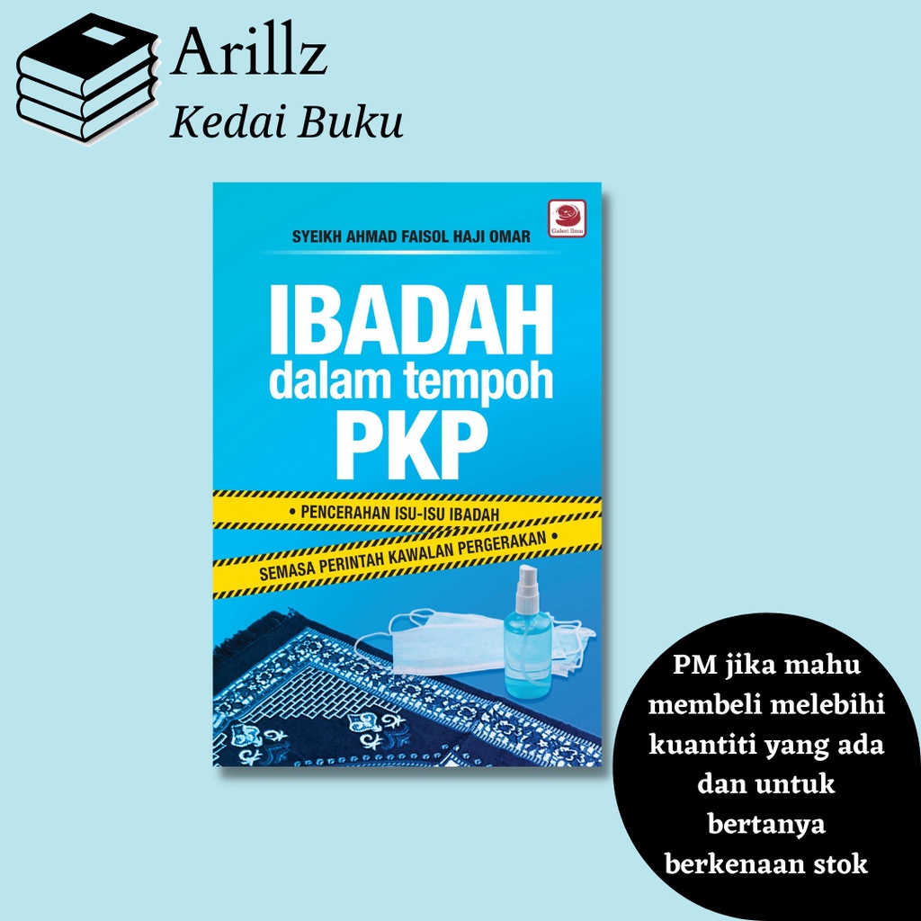 Galeri Ilmu : IBADAH DALAM TEMPOH PKP (Syeikh Ahmad Faisol Haji Omar ...