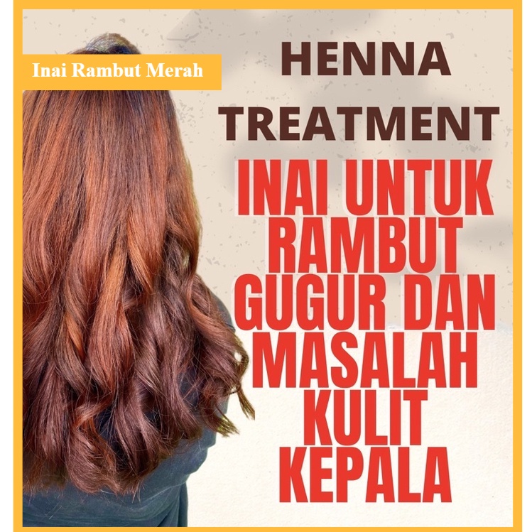 INAI RAMBUT HENNA HALAL/INAI RAMBUT MERAH/100% DARI INAI DAUN ASLI ...
