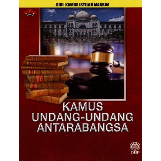 SIRI KAMUS ISTILAH MABBIM: KAMUS UNDANG-UNDANG ANTARABANGSA | Shopee ...