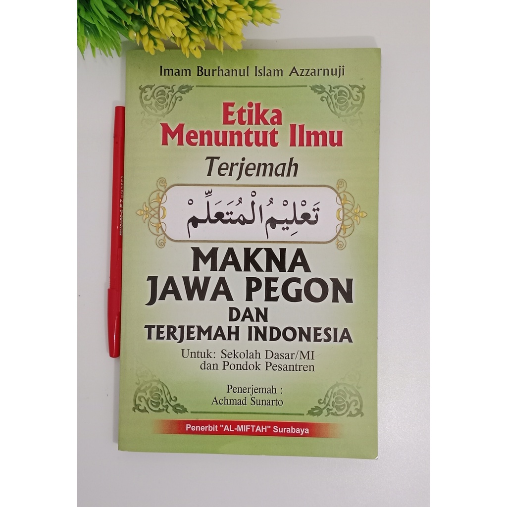 The Book Of Translation Of TA'LIMUL MUTAA'LIM Java pegon indonesia (Al ...