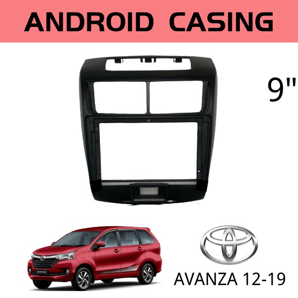 Android Player Casing 9" Toyota Avanza 2012-2018 ( with FULL Socket ...