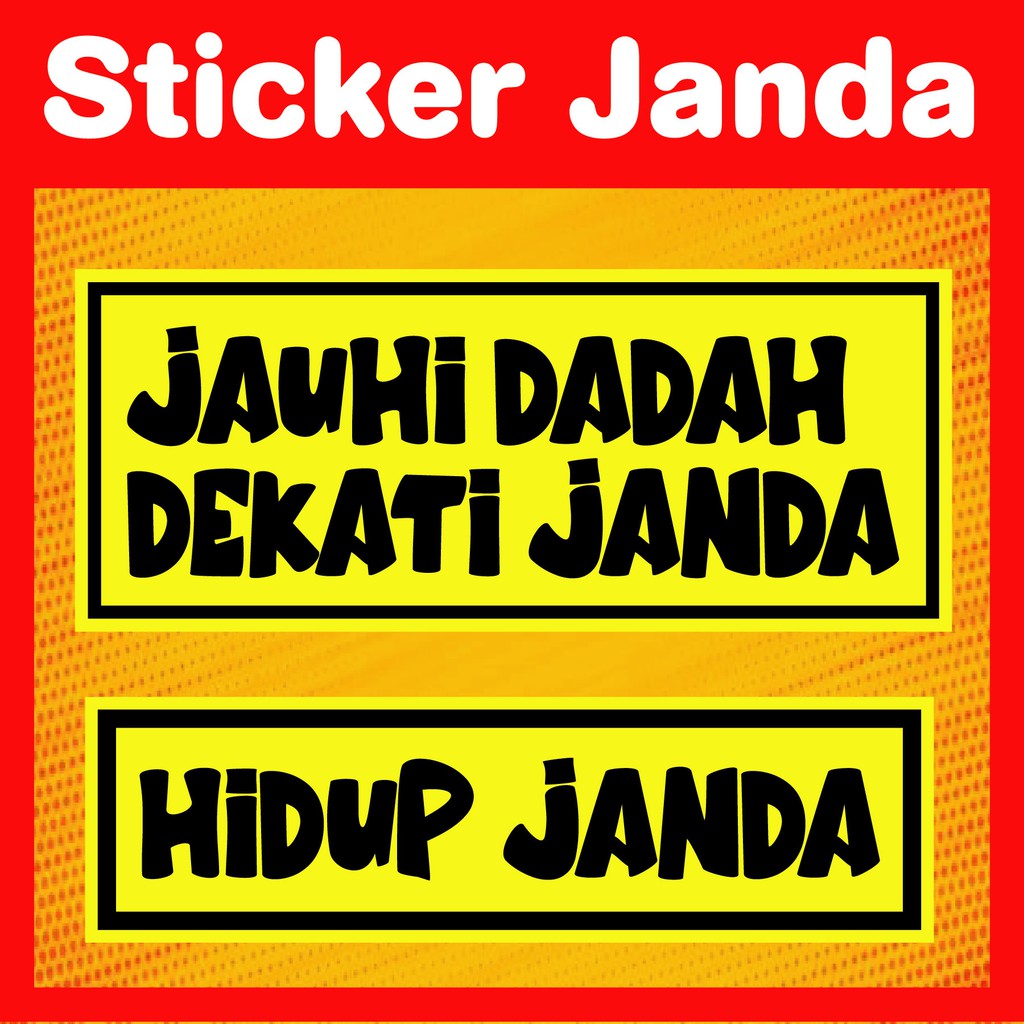 Hidup Janda, Jauhi Dadah Dekati Janda, Janda Sticker, Sticker Motor ...