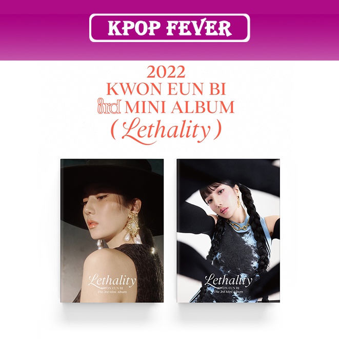 KWON EUNBI - LETHALITY 3rd MINI ALBUM CD PHOTOBOOK PHOTOCARD SEALED | Shopee Malaysia