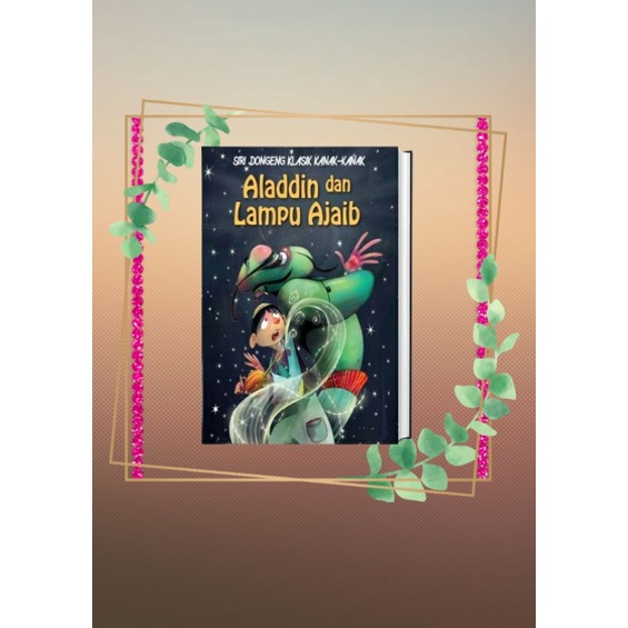 Siri Dongeng Klasik Kanak-Kanak: Aladdin dan Lampu Ajaib/Buku kanak ...