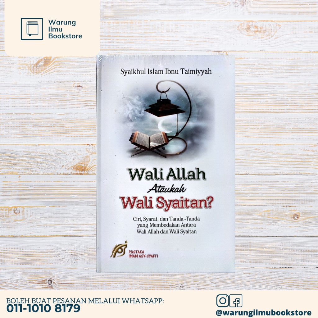 Wali Allah Ataukah Wali Syaitan?; Ciri, Syarat, dan Tanda-Tanda yang Membedakan Antara Wali ...