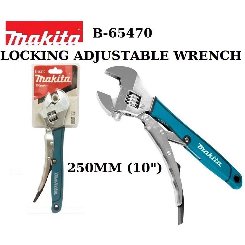 MAKITA LOCKING ADJUSTABLE WRENCH 250MM (10") B-65470 | Shopee Malaysia