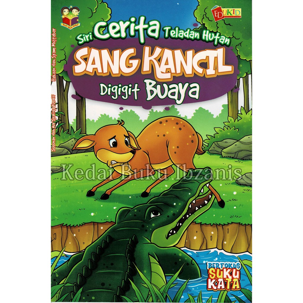 Buku Siri Cerita Teladan Hutan Sang Kancil - Digigit Buaya | Shopee ...