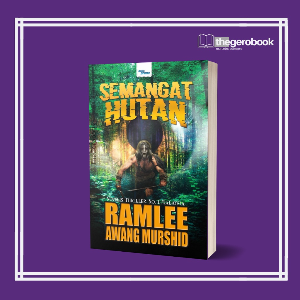 Semangat Hutan | Buku Prima | Ramlee Awang Murshid | Novel RAM | Shopee ...