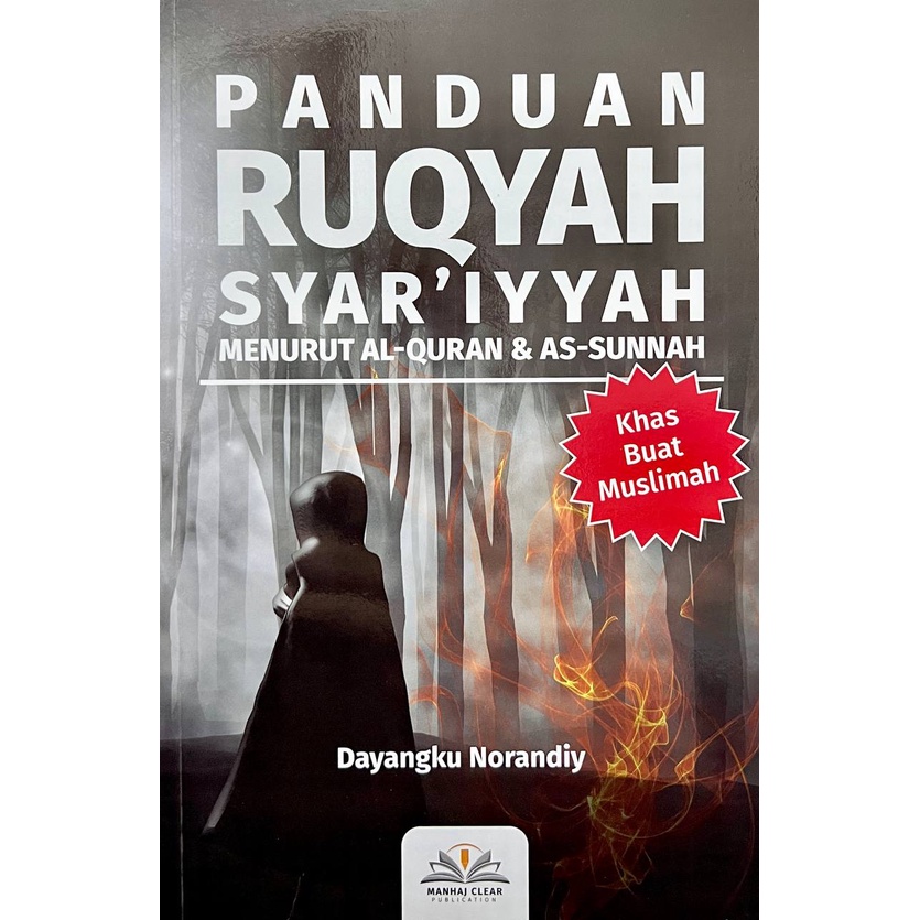 PANDUAN RUQYAH SYARIYYAH MENURUT AL-QURAN DAN AS-SUNNAH (KHAS BUAT ...