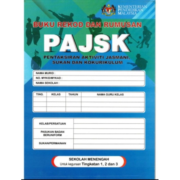 Buku Rekod dan Rumusan PAJSK sekolah rendah & menengah pentaksiran aktiviti jasmani sukan & koko ...