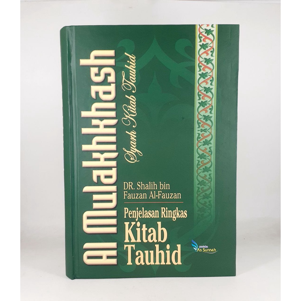Book AL-MULAKHKHASH Syarh Kitab Tawhid (A Brief Explanation of the Book ...