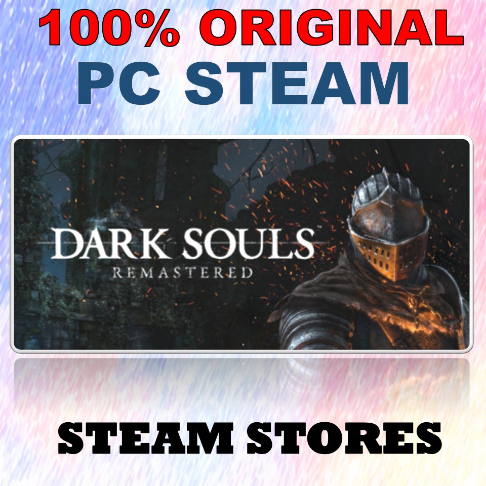 DARK SOULS : REMASTERED 【STEAM ONLINE】 | Shopee Malaysia