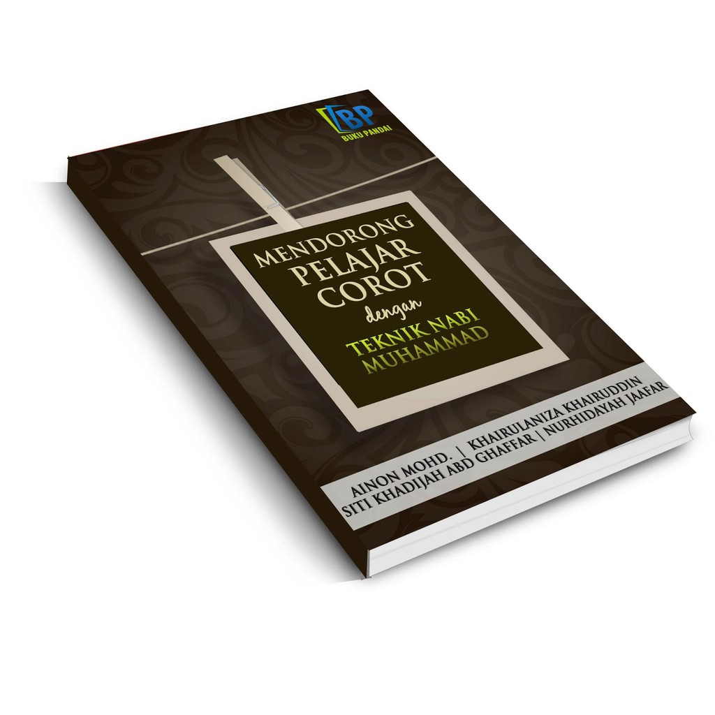 MENDORONG PELAJAR COROT DENGAN TEKNIK NABI MUHAMMAD OLEH AINON MOHD ...