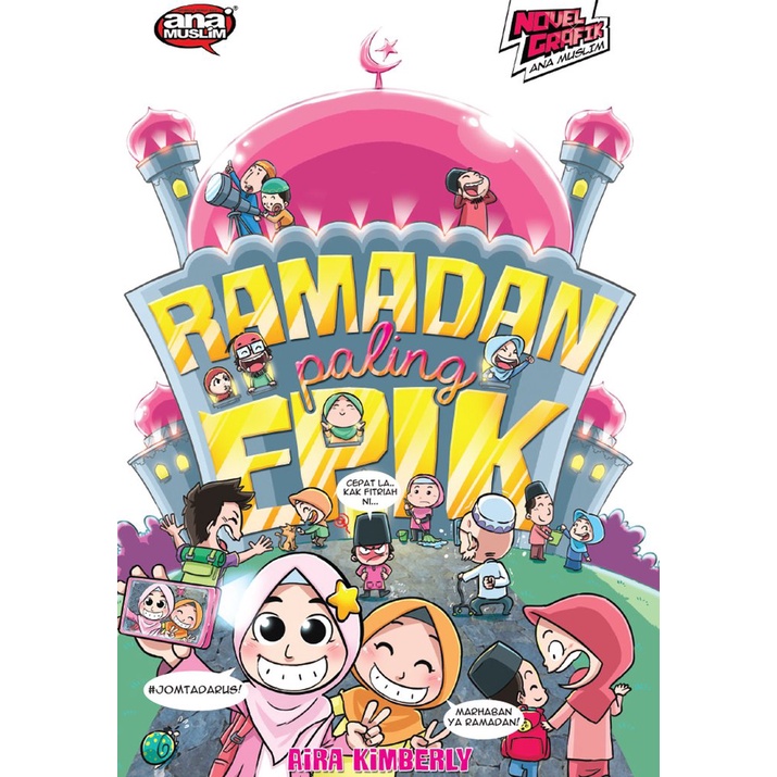 ANA MUSLIM - RAMADAN PALING EPIK - NOVEL GRAFIK | Shopee Malaysia