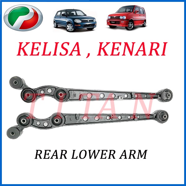 Rear Lower Arm Left & Right Perodua Kelisa Kenari | Shopee Malaysia