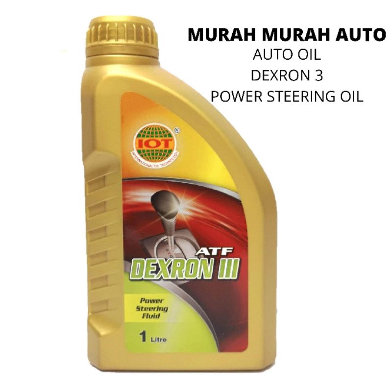 IOT AUTO OIL ATF DEXTON III DEXRON 3 AUTO TRANSMISSION OIL POWER ...