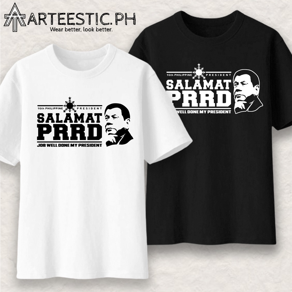 Salamat PRRD Job Well Done My President Design Quality Clothing by ...