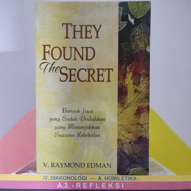 THEY FOUND THE SECRET (Banyak Jiwa yang sudah diubahkan yang ...
