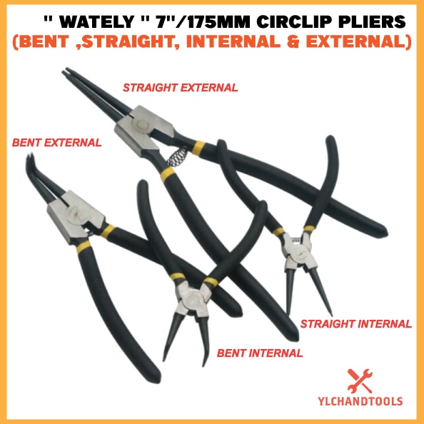 '' WATELY '' 7''/175MM CIRCLIP PLIERS ( BENT , STRAIGHT, INTERNAL ...