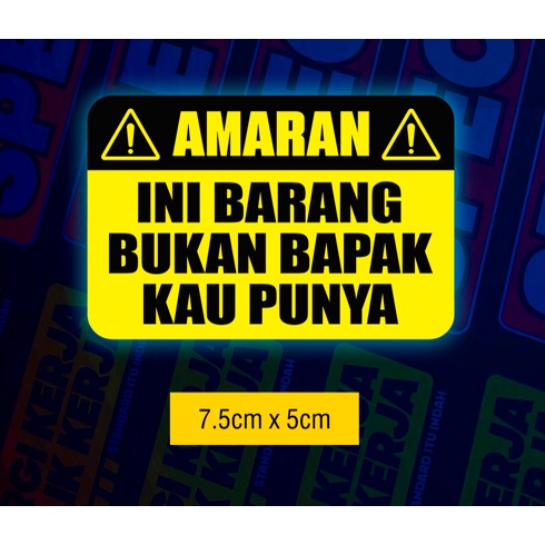 STICKER PRINT AMARAN (INI BARANG BUKAN BAPAK KAU PUINYA)🔥🔥🔥 | Shopee ...
