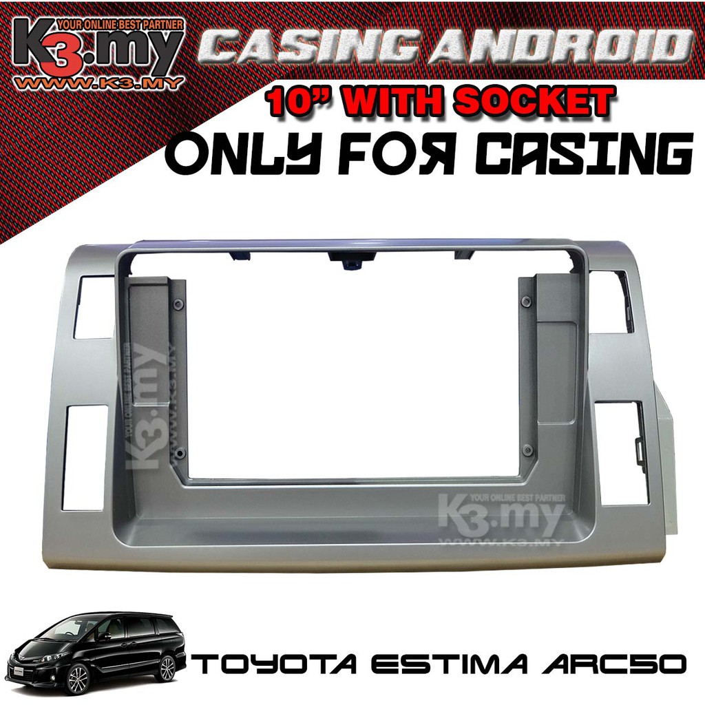 Toyota Estima ACR50 2006-2015 10" Android Casing (With Socket) | Shopee ...